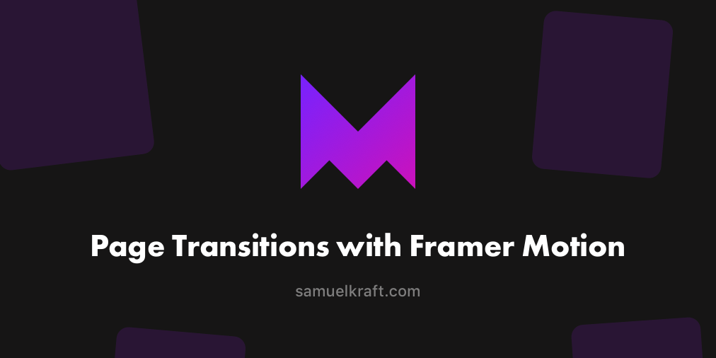 Page Transitions with Framer Motion | Kuan-Yin Chen